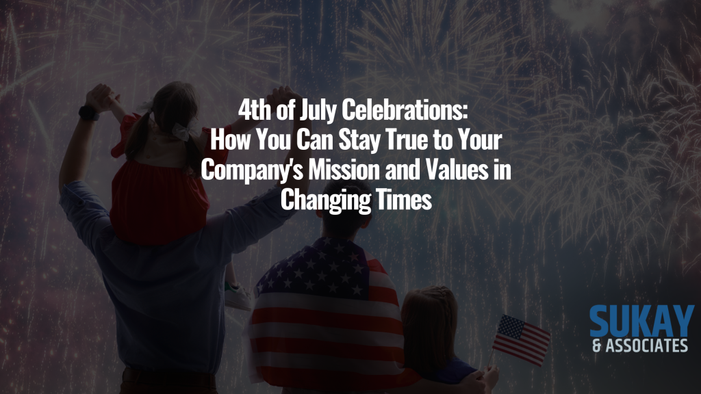 4th of July Celebrations: How You Can Stay True to Your Company’s ...